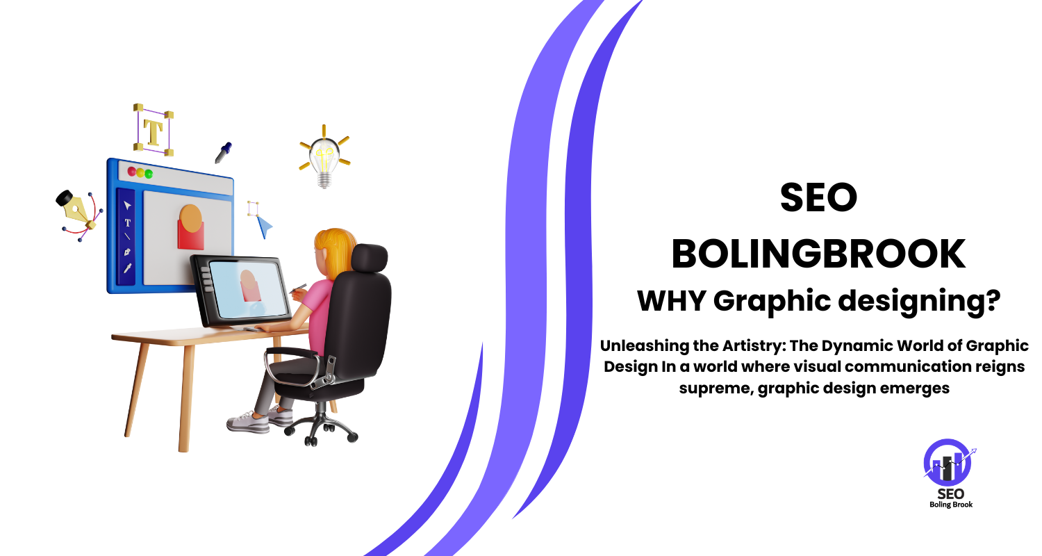 Discover Why Graphic Designing Matters | SEO Bolingbrook